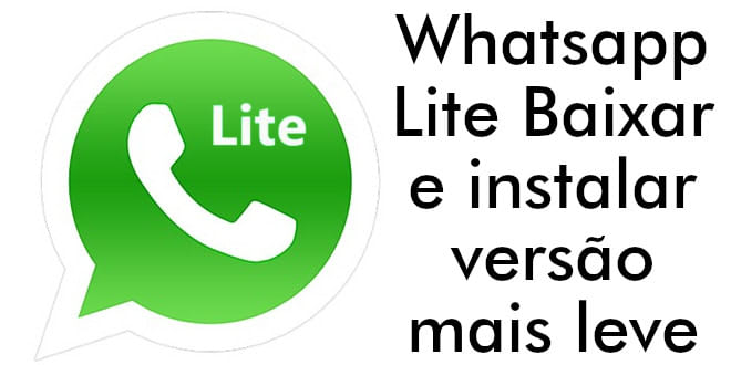 Whatsapp Lite - Baixar e instalar versão mais leve — Super Tutorial