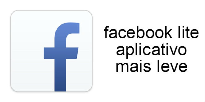 facebook lite aplicativo mais leve - Super Tutorial