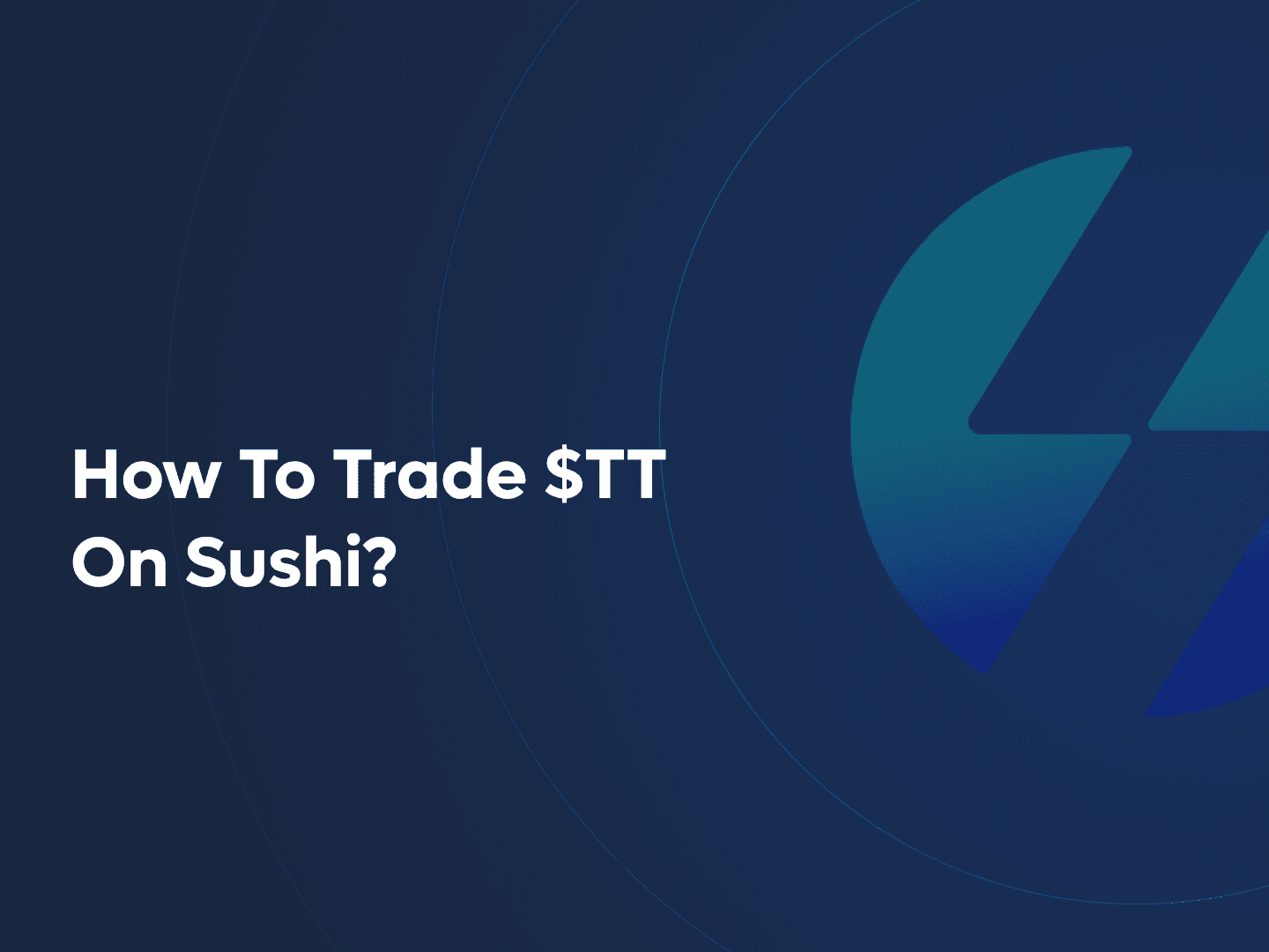 How To Trade $TT Tokens? | Sushi 🍣