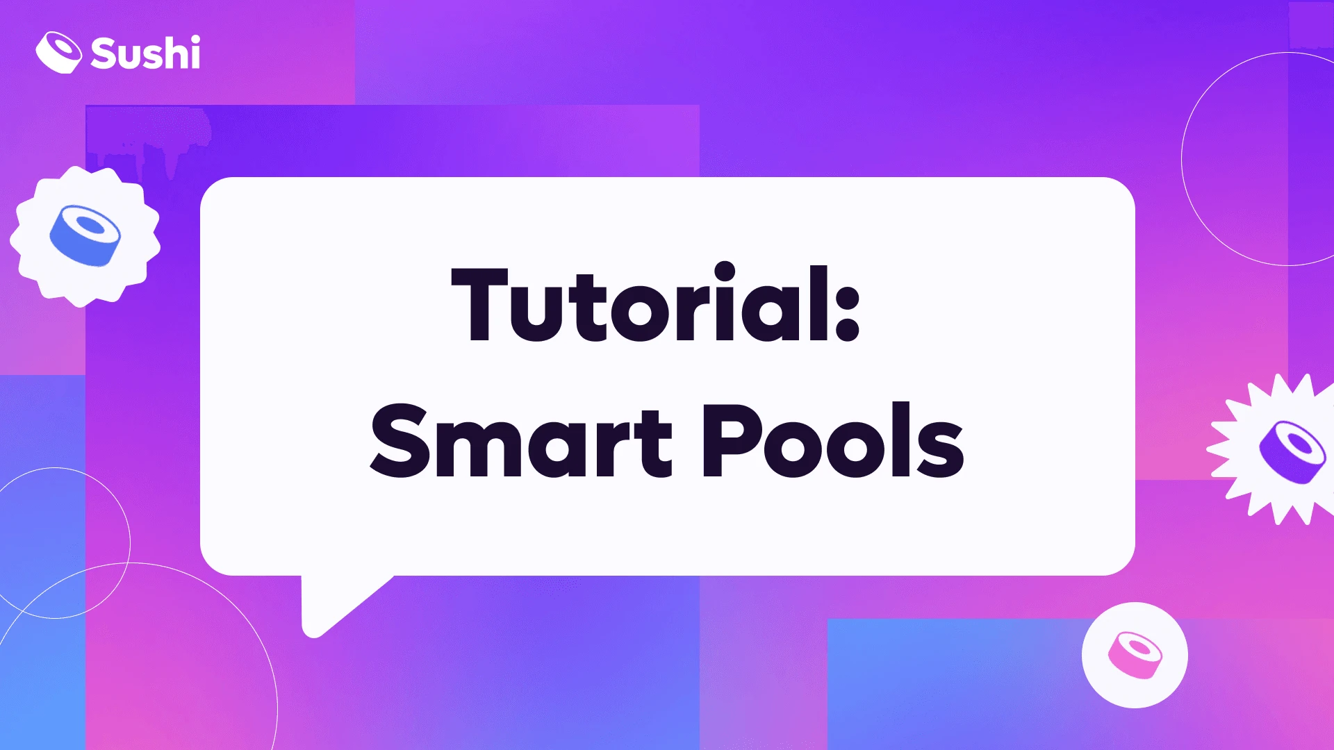 Tutorial: Sushi Smart Pools | Sushi 🍣