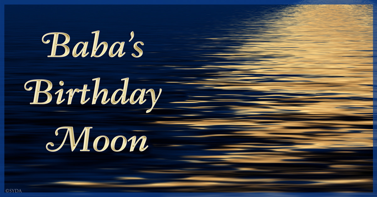 Baba’s Birthday Moon