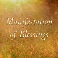 Manifestation of Blessings