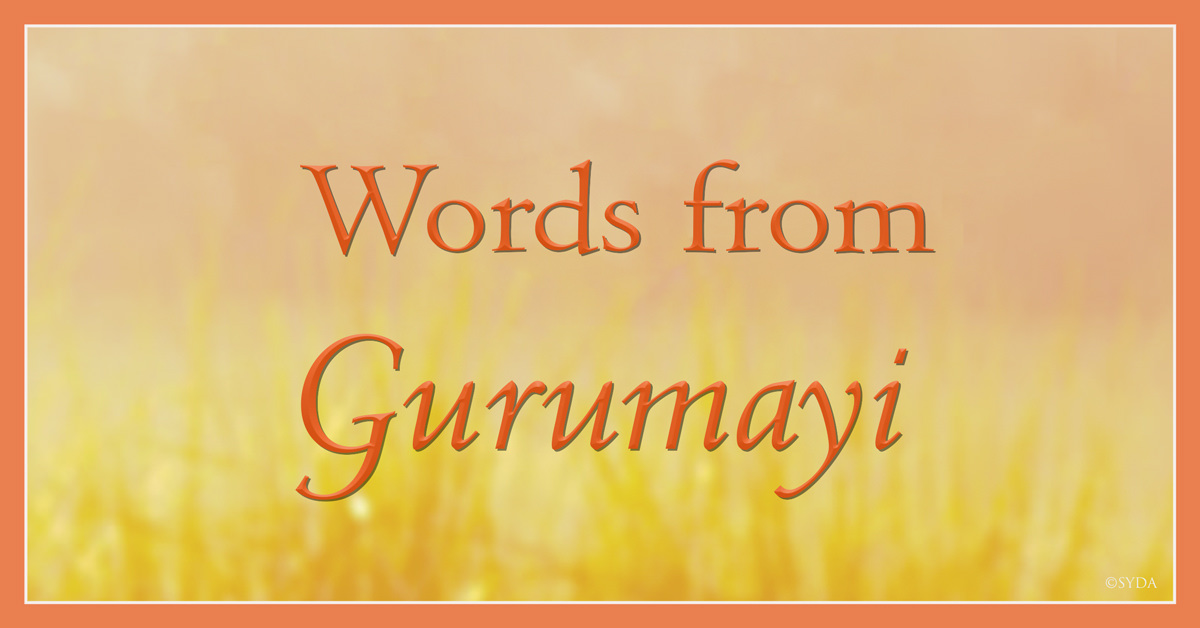 Words from Gurumayi
