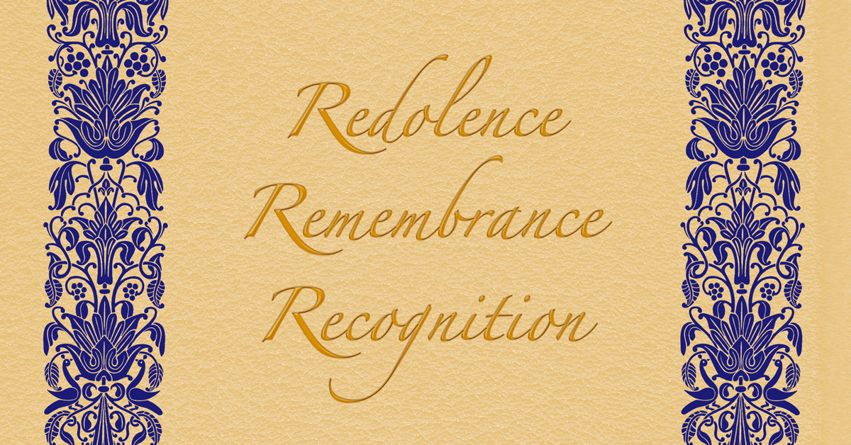 Redolence Remembrance Recognition