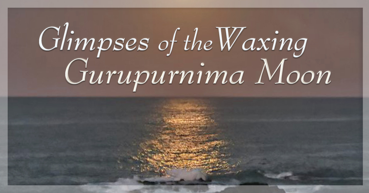 Glimpses of the Waxing Gurupurnima Moon