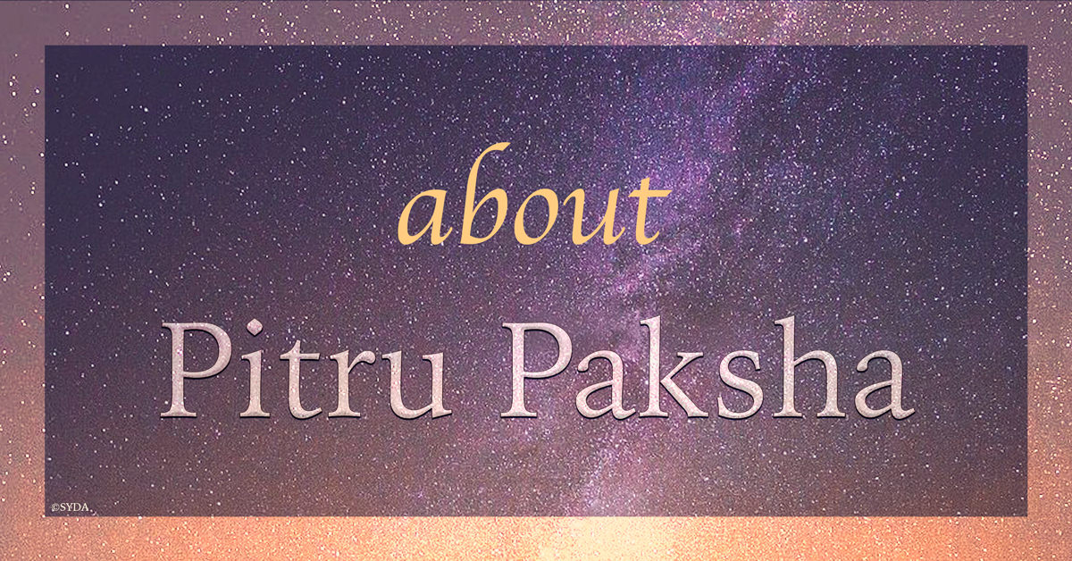 Pitru Paksha: The Fortnight Dedicated to the Ancestors