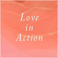 Love in Action