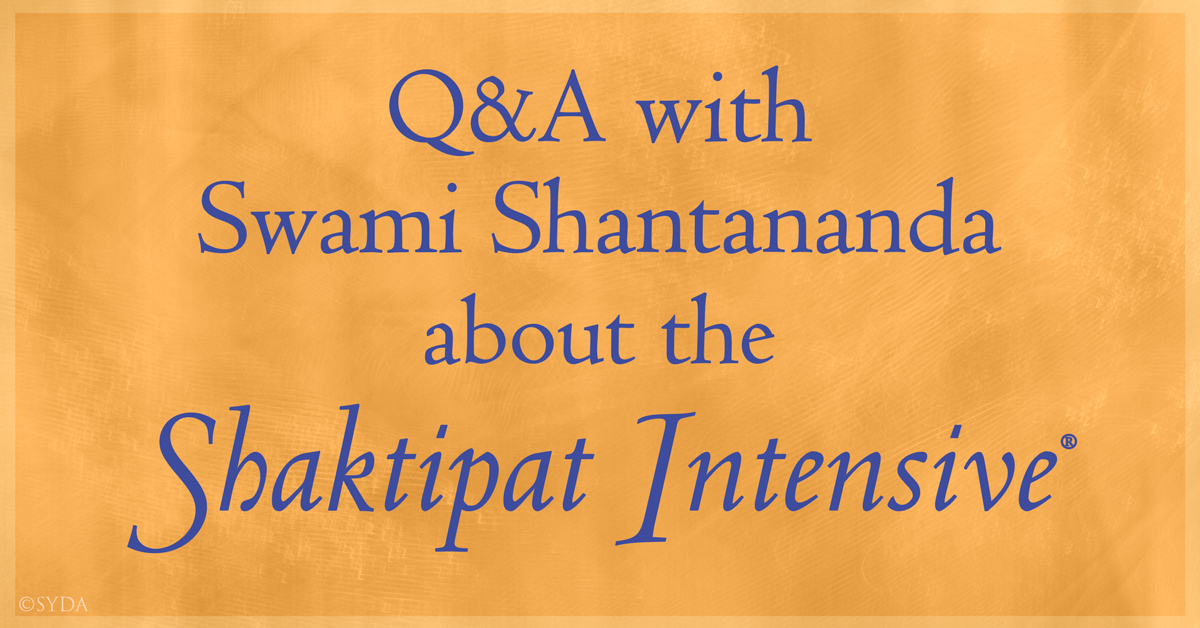 Question and Answers with Swami Shantananda