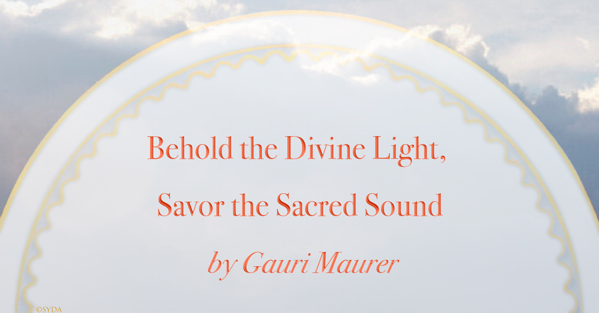 Behold the Divine Light