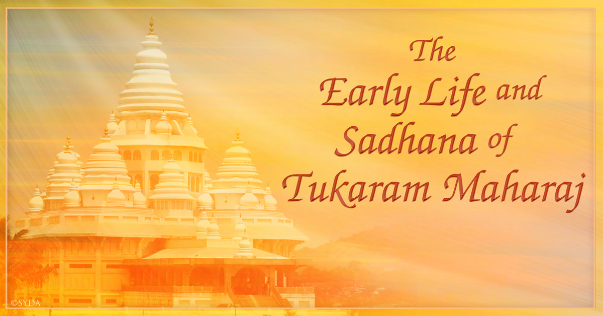 The Early Life and Sadhana of Tukaram Maharaj