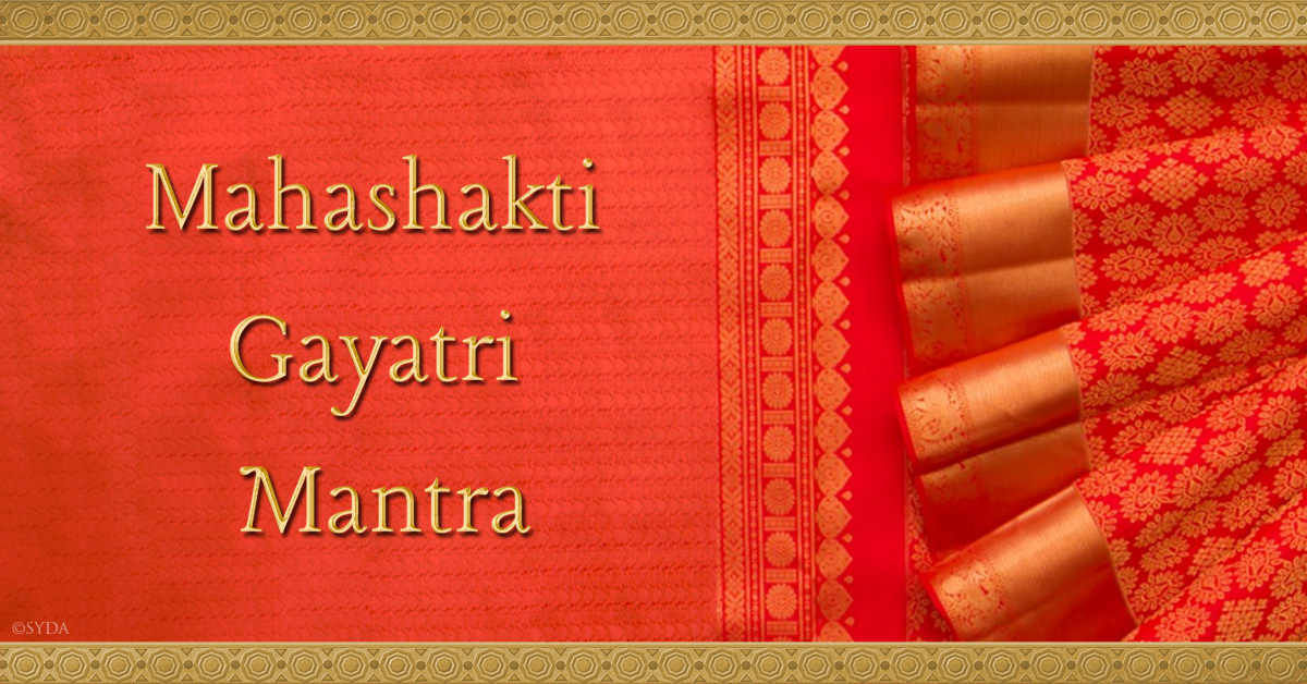 Mahashakti Gayatri Mantra