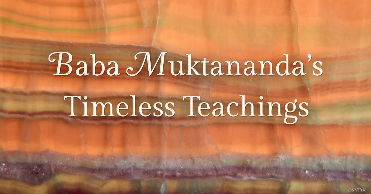 Siddha Yoga path - Gurumayi Chidvilasananda - Swami Muktananda