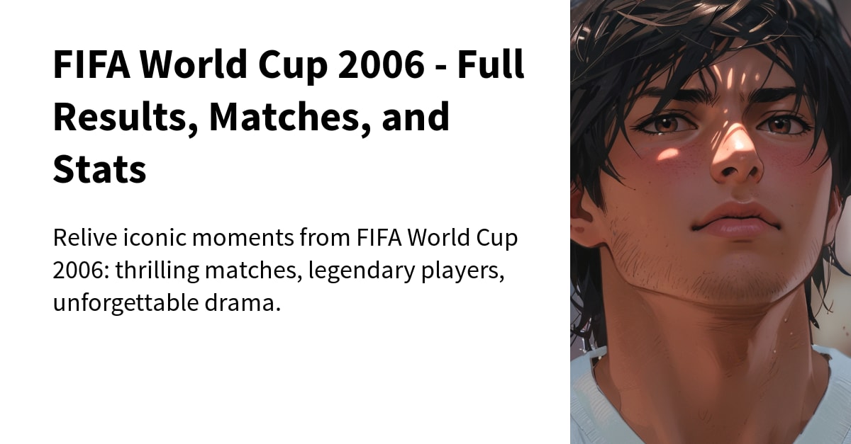 FIFA World Cup 2006 - Full Results, Matches, and Stats