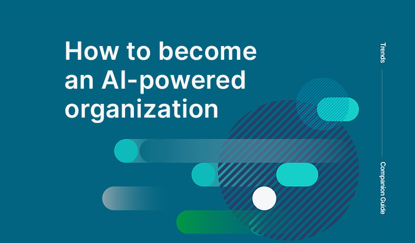 How to Become an AI-Powered Organization