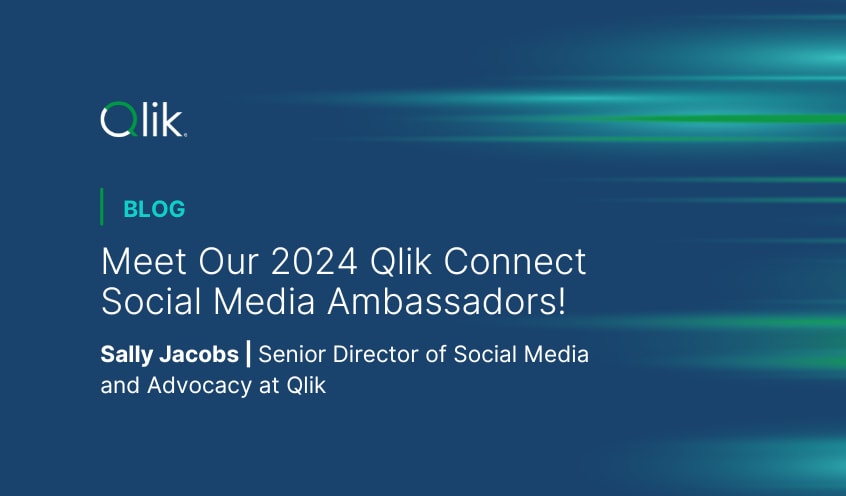 Meet Our 2024 Qlik Connect Social Media Ambassadors! | Qlik Blog