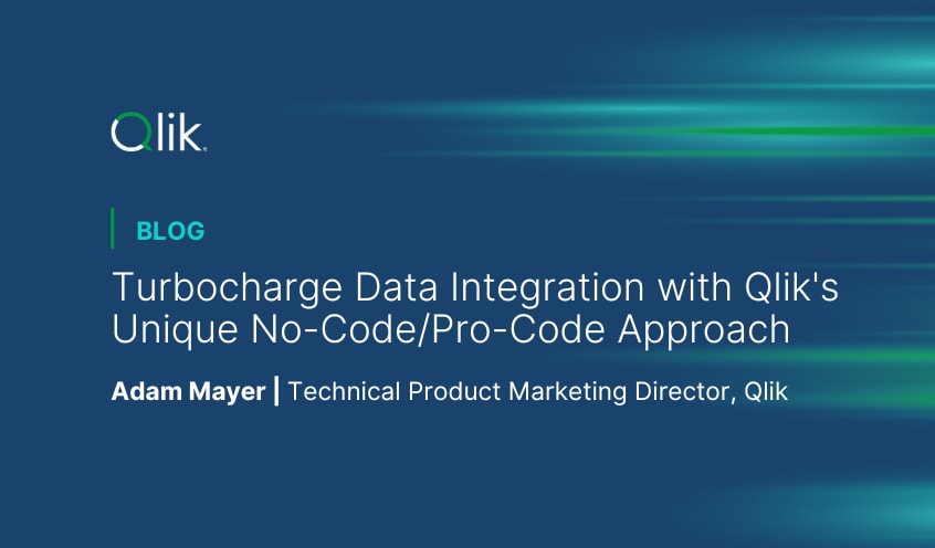 Turbocharge Data Integration with Qlik's Unique No-Code/Pro-Code Approach | Qlik Blog