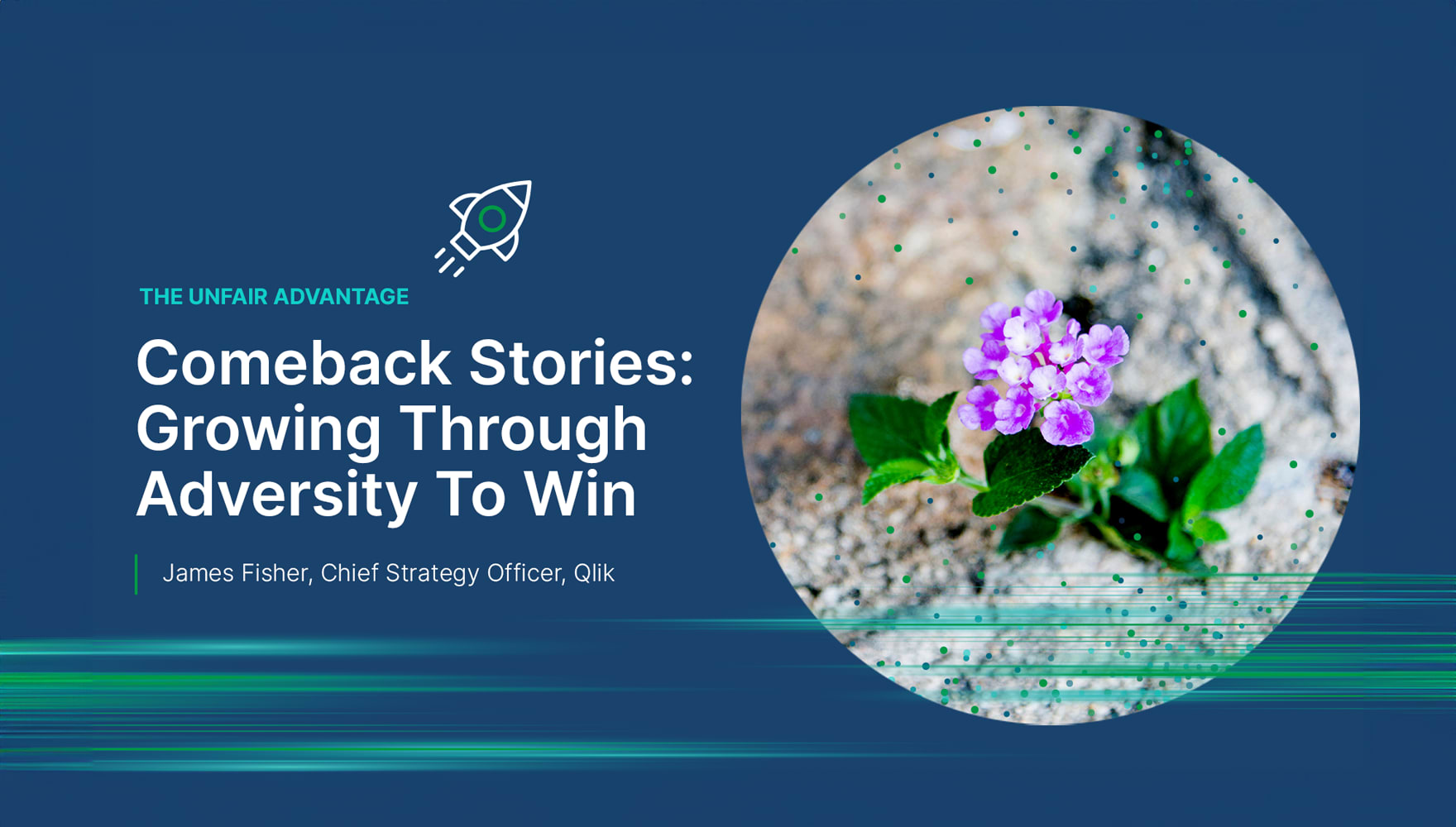 Comeback Stories: Growing Through Adversity to Win | Qlik Blog