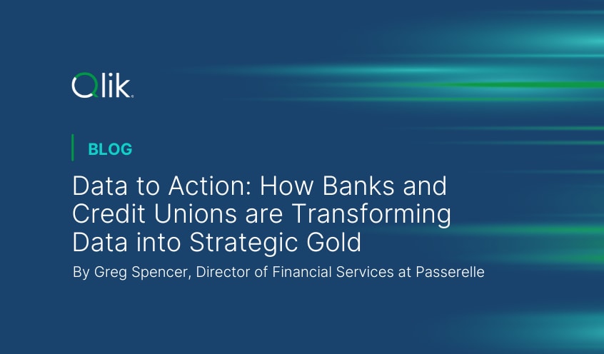 Data to Action: How Banks and Credit Unions are Transforming Data into ...
