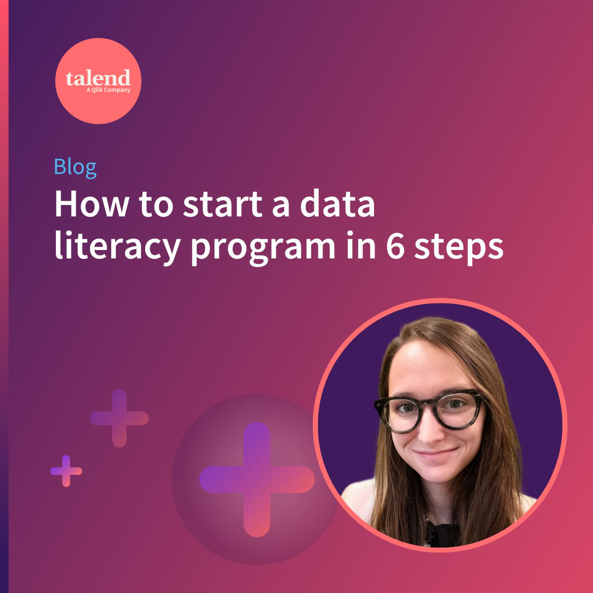 Building data literacy internally with our own tools | Talend
