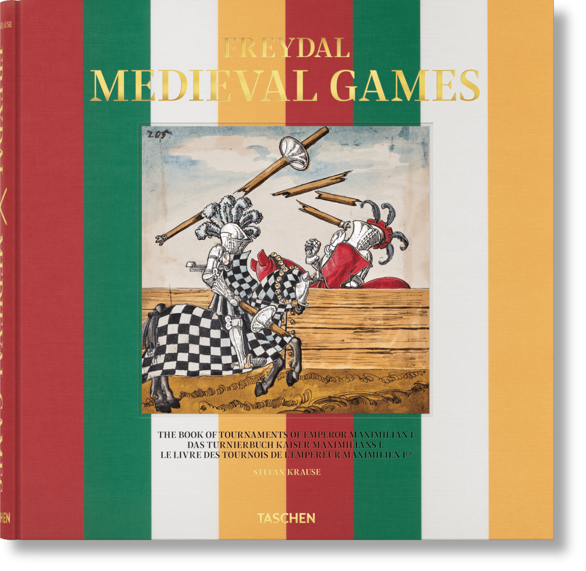 Freydal. Medieval Games. The Book of Tournaments of Emperor Maximilian I