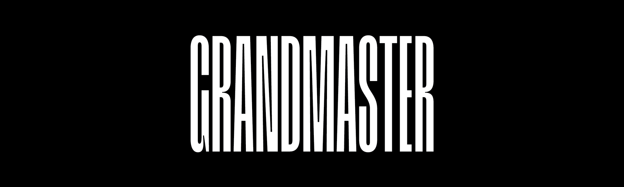 Grandmaster | The Designers Foundry