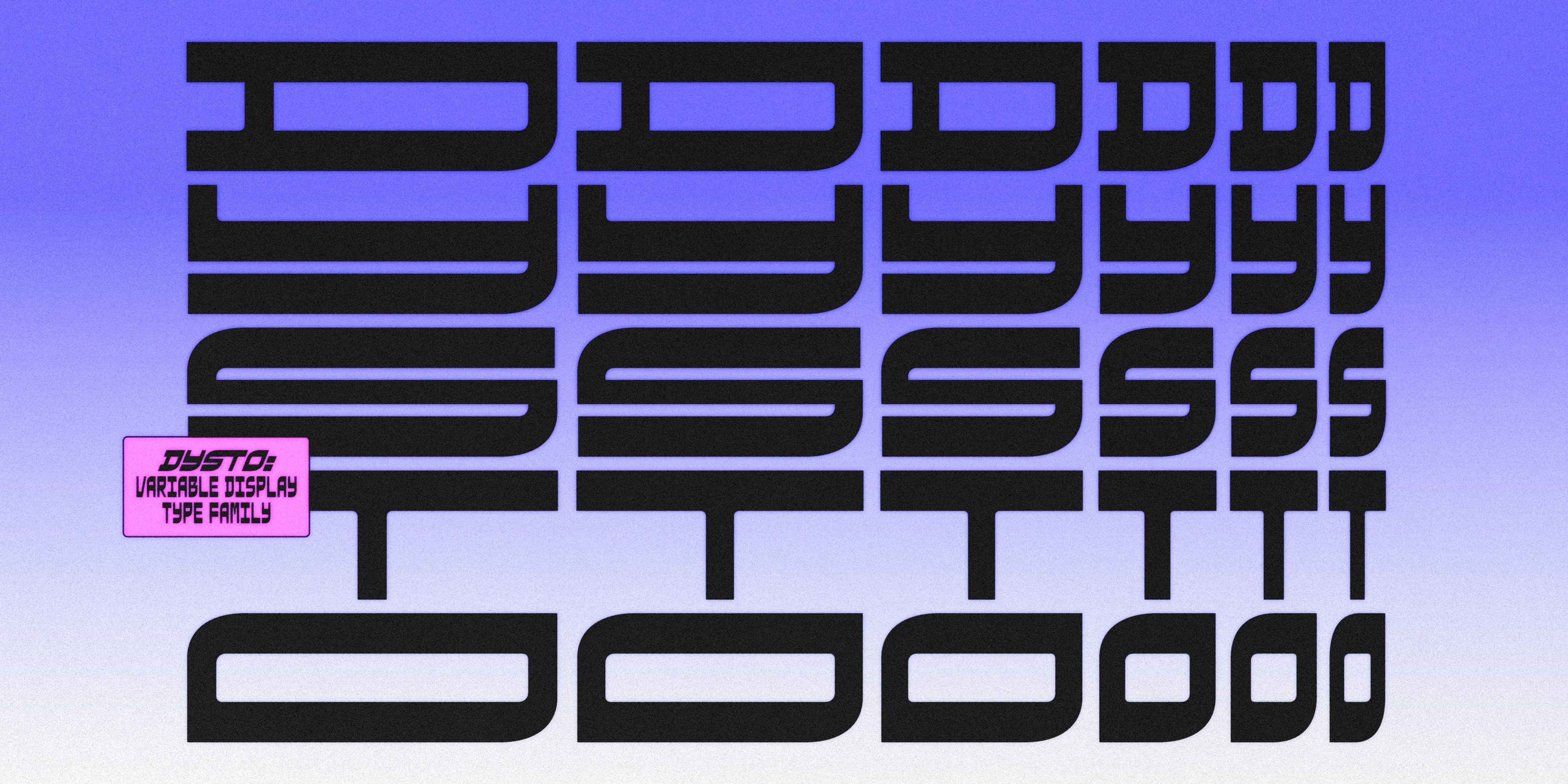 Dysto | The Designers Foundry