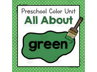 All About Green | Preschool Color of the Week Unit by Teach Simple