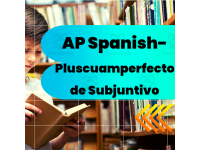 AP Spanish – Pluscuamperfecto de Subjuntivo. (Práctica Integral) by ...
