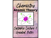 Chemistry: Unit 3 Atomic Theory PowerPoint and Guided Notes by Teach Simple