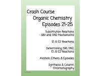 Crash Course Organic Chemistry: Episodes 21-25 by Teach Simple