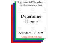 Determine Theme (CCSS RL.5.2): Supplemental Worksheets for the Common ...