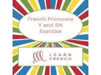 French Pronouns Y and EN Exercise - Pronoms Français by Teach Simple