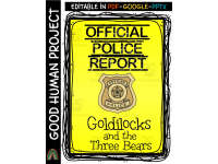 Goldilocks and the Three Bears | Official Police Report | Creative ...