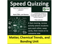 Speed Quizzing – Matter, Chemical Trends, and Bonding Unit by Teach Simple