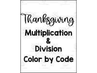 Thanksgiving Multiplication + Division Color by Code by Teach Simple