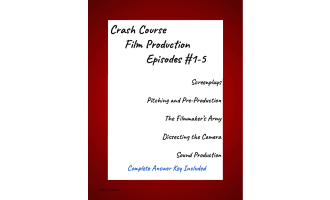 Crash Course Film Production: Episodes 11-15 by Teach Simple