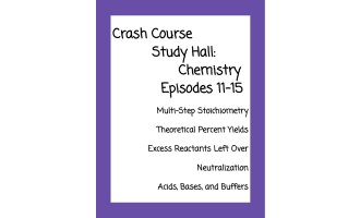 Crash Course Study Hall: Chemistry Episodes 6-10 by Teach Simple