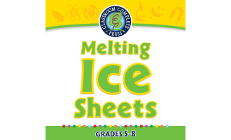 Climate Change: Effects: Melting Ice Sheets Gr. 5-8 by Teach Simple