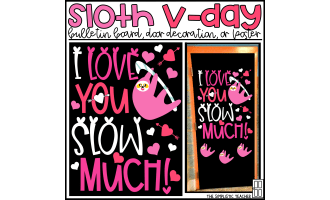 I Love My Students a Sloth Valentine's Day Bulletin Board Kit, Door ...