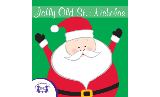 Jolly Old St. Nicholas Fun Songs by Teach Simple