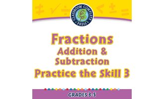 Number & Operations: Fractions - Addition & Subtraction - Practice the Skill 3 - FLASH-MAC by ...