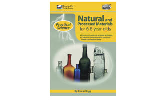 Practical Science: Natural and Processed Materials Activities for 10-12 ...