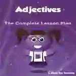 Adjectives Lesson Plan by Teach Simple
