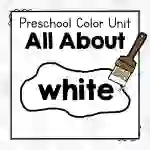 All About White | Preschool Color of the Week Unit by Teach Simple
