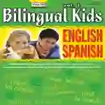Bilingual Kids: English-Spanish, vol. 1 Gr. K-4 by Teach Simple