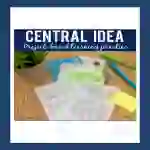 Central Idea Project Based Learning by Teach Simple