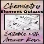 Chemistry: 7 Element Quizzes with Answer Keys by Teach Simple