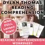 Dylan Thomas - Reading Comprehension Worksheet & Lesson Plan by Teach ...