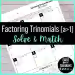 Factoring Trinomials (a is NOT 1) - Solve + Match Worksheet by Teach Simple