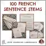 French: 100 Sentence Stems Starter Prompts by Teach Simple